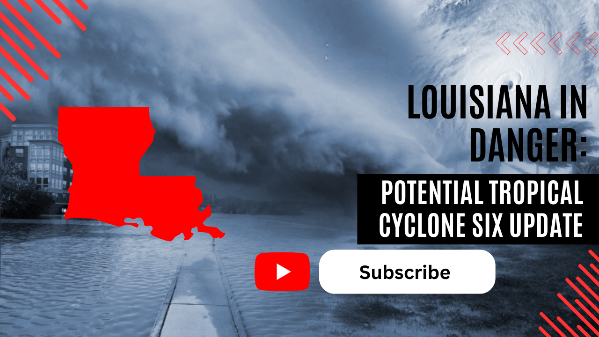 Louisiana in Danger: Potential Tropical Cyclone Six Update | Austin ...