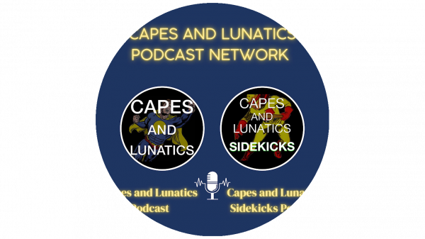 Capes and Lunatics Podcast Network